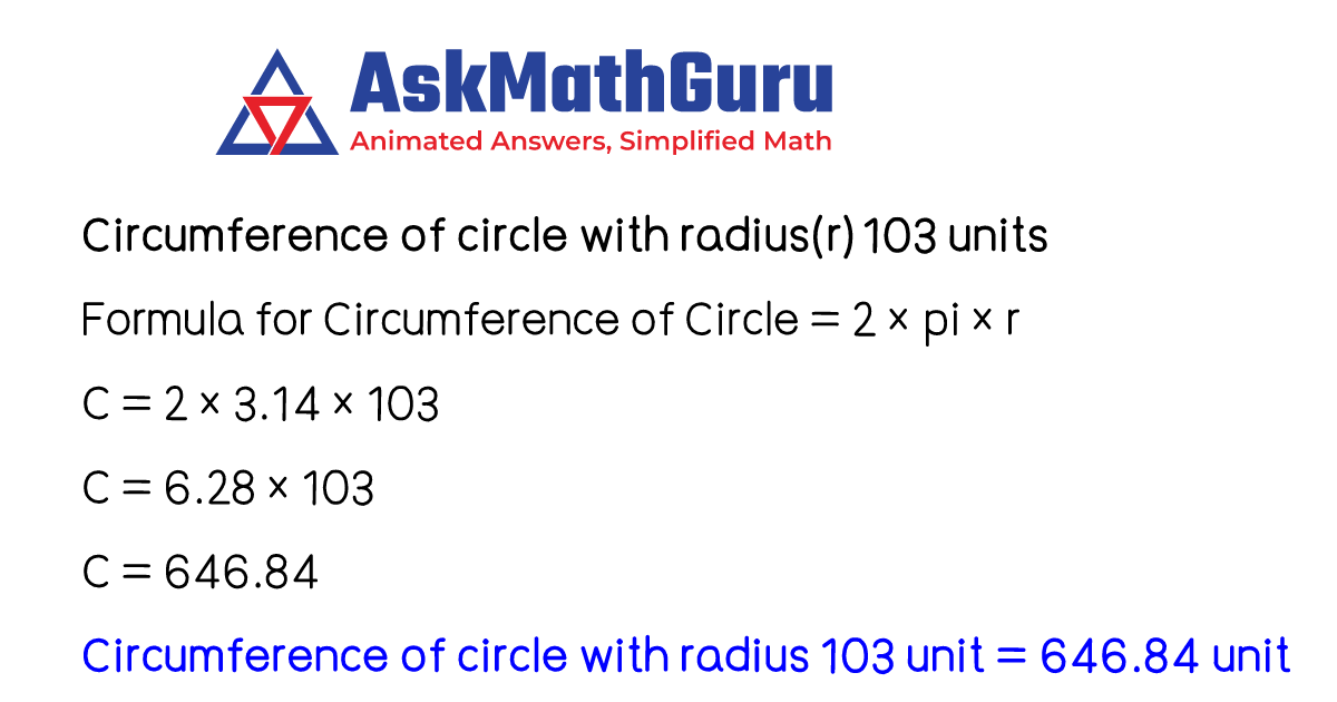 What is circumference of circle with radius 103 units | Circle ...