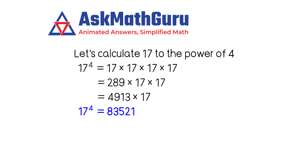 What is 17 to power of 4 | Exponent Rules, Meaning & Examples