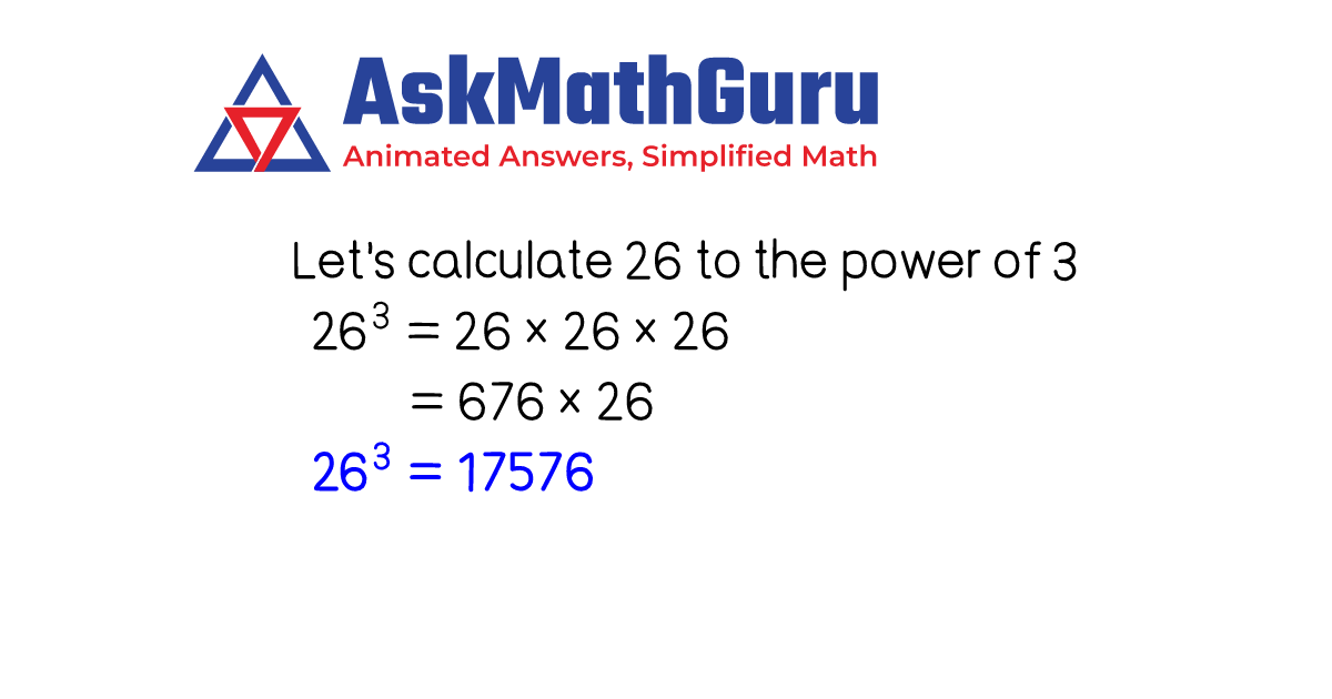 What is 26 to power of 3 | Exponent Rules, Meaning & Examples