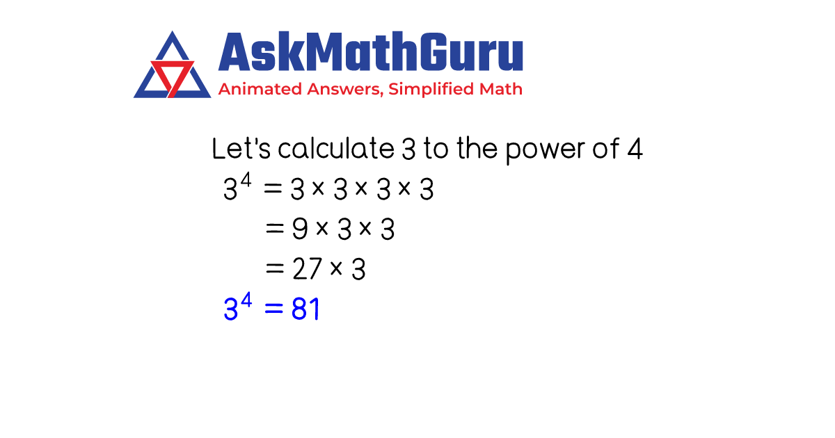What is 3 to power of 4 | Exponent Rules, Meaning & Examples