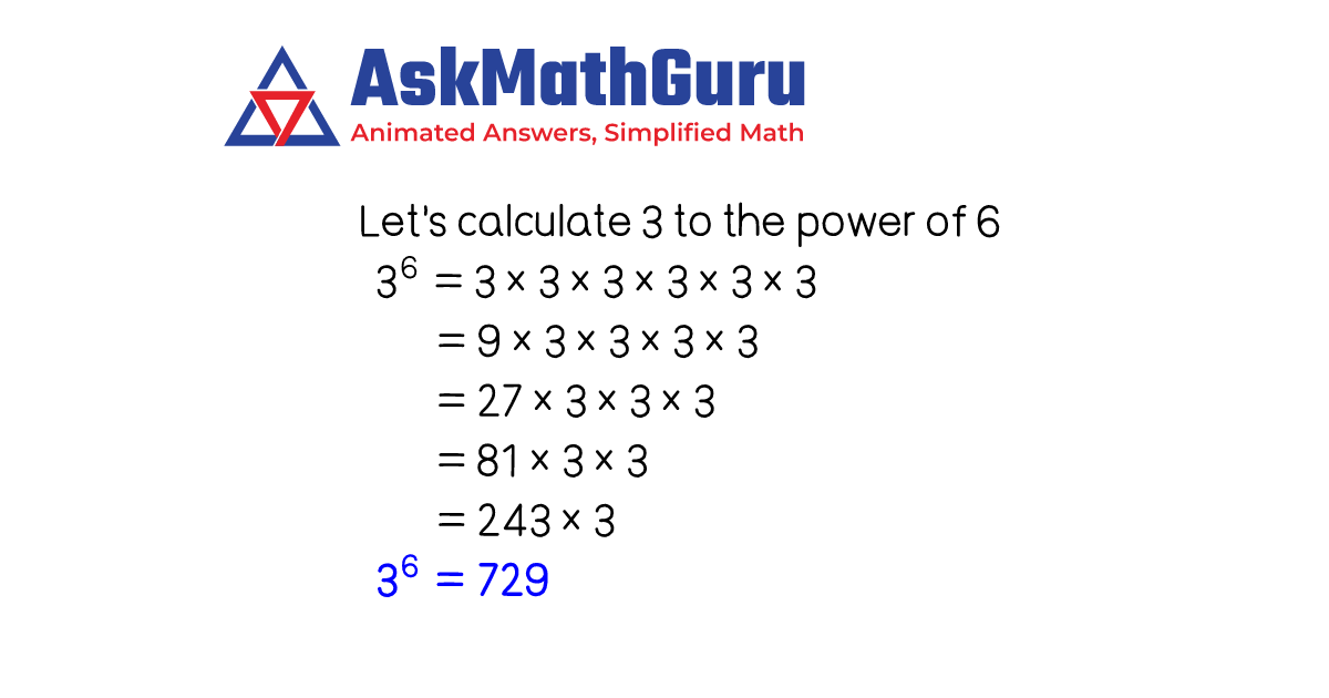 What is 3 to power of 6 | Exponent Rules, Meaning & Examples