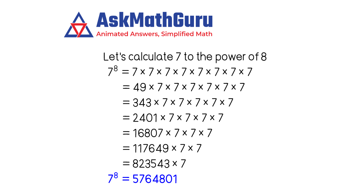 What is 7 to power of 8 | Math Exponent and Power - Meaning, Examples