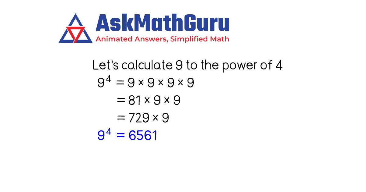 What is 9 to power of 4 | Exponent Rules, Meaning & Examples