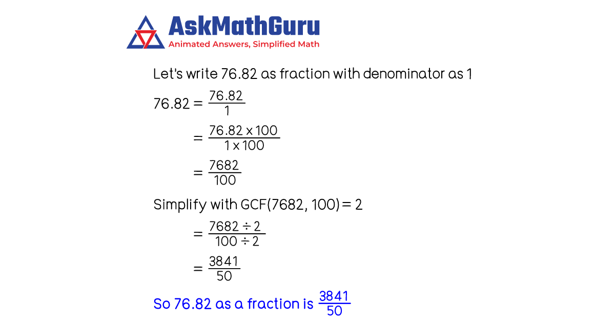 What is 76.82 as a fraction | Convert Decimal into Fraction