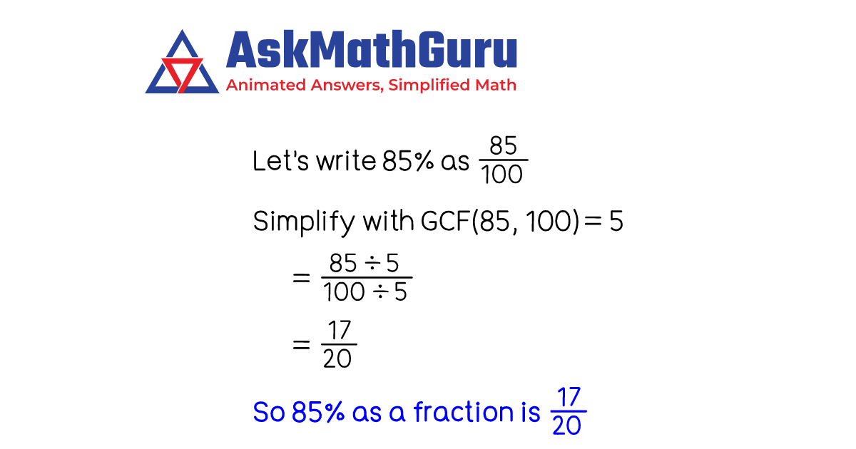 What is 85 percentage as fraction | Percent to Simplest Form Explained