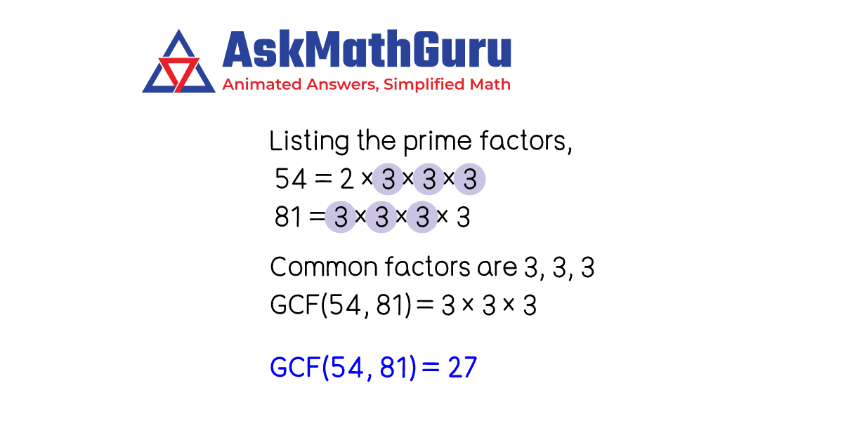 What is the GCF of 54 and 81 | GCD, HCF | prime, common factors