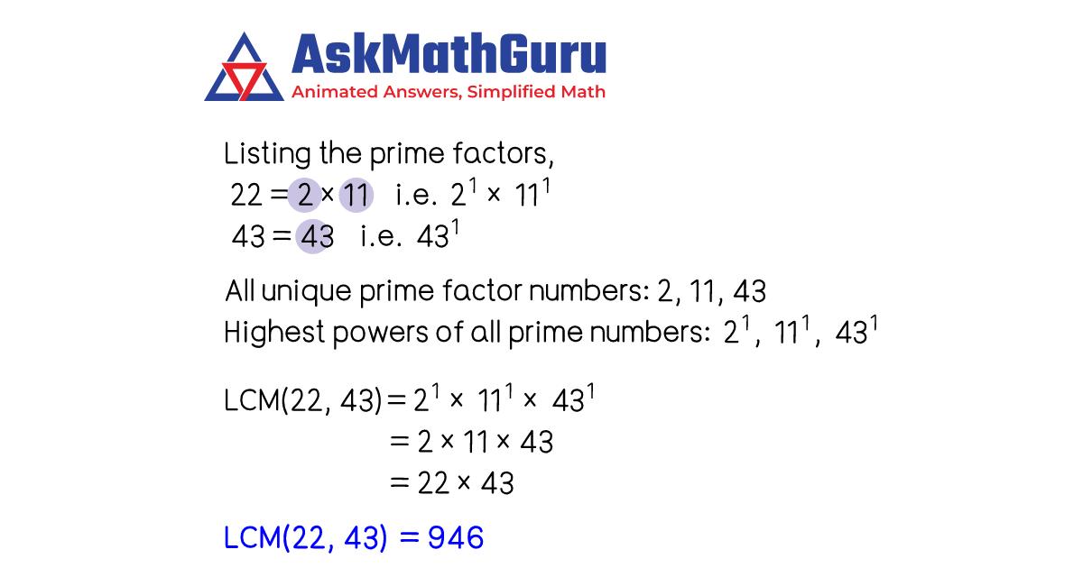 What is the LCM of 22 and 43 | Prime factorisation, common factor