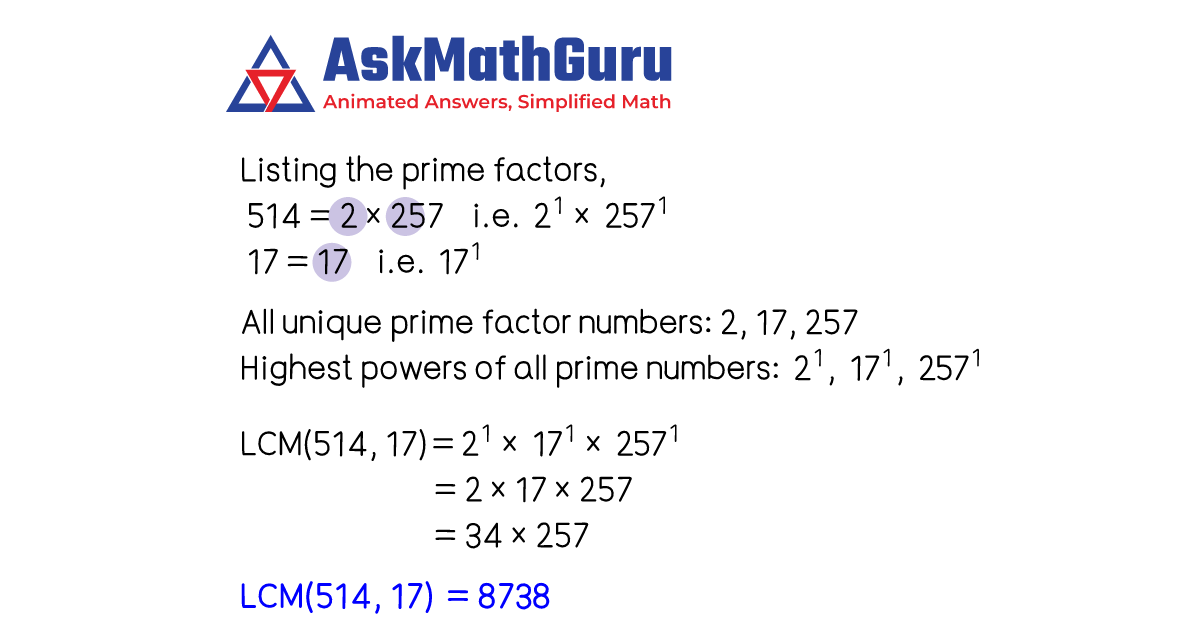 What is the LCM of 514 and 17 | Prime factorisation, common factor