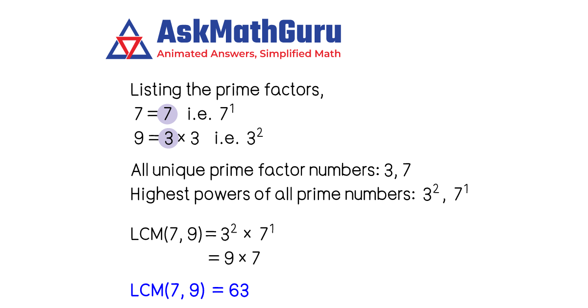 What is the LCM of 7 and 9 | Prime factorisation, common factor
