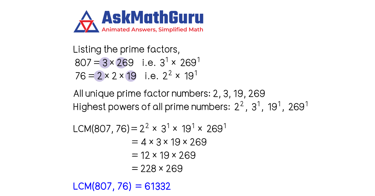 What is the LCM of 807 and 76 | Prime factorisation, common factor