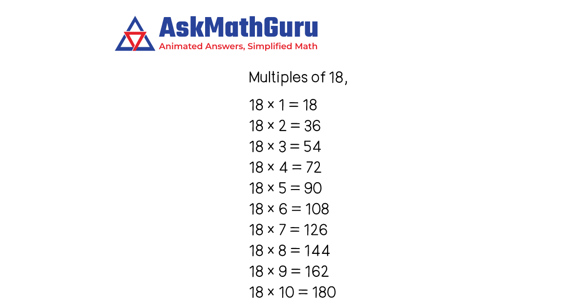 Multiples of 18 | Multiples - Definition, Calculations, Examples