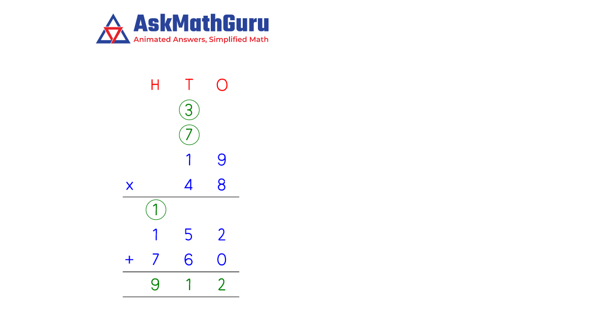 What is 19 multiply by 48 | Long Multiplication Method