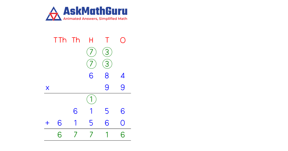 What is 684 multiply by 99 | Long Multiplication Method