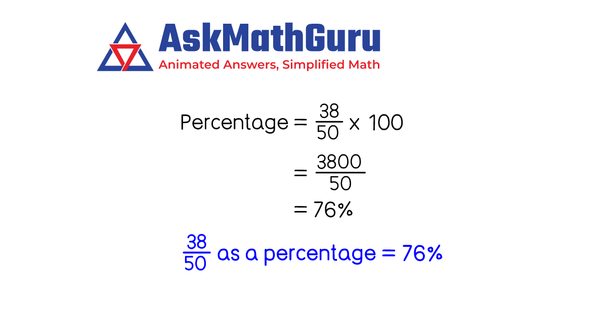 What is 38/50 as percent | Formula & Step-by-Step Calculation