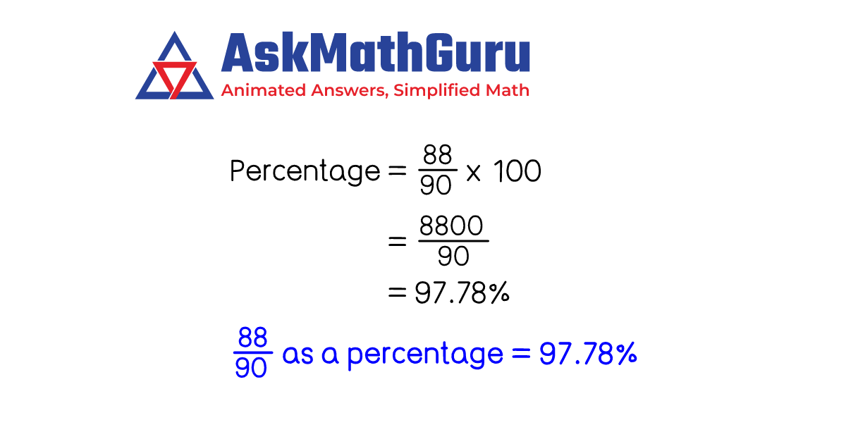 What is 88/90 as a percent | Percentage - Formula, How To Calculate ...