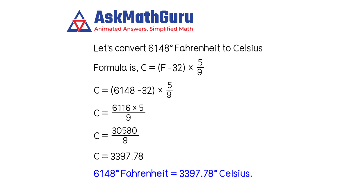 What is 6148° Fahrenheit to Celsius | Temperature conversion - Formula ... What is 6148° Fahrenheit to Celsius | Temperature conversion - Formula ...